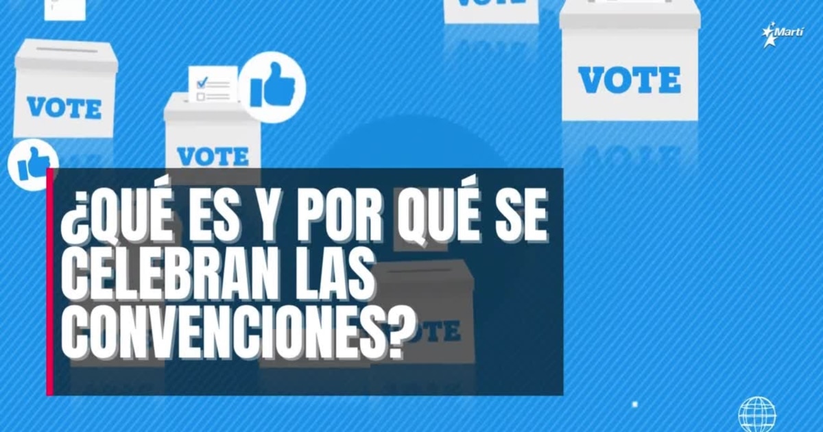¿Qué son y por qué se celebran las convenciones?