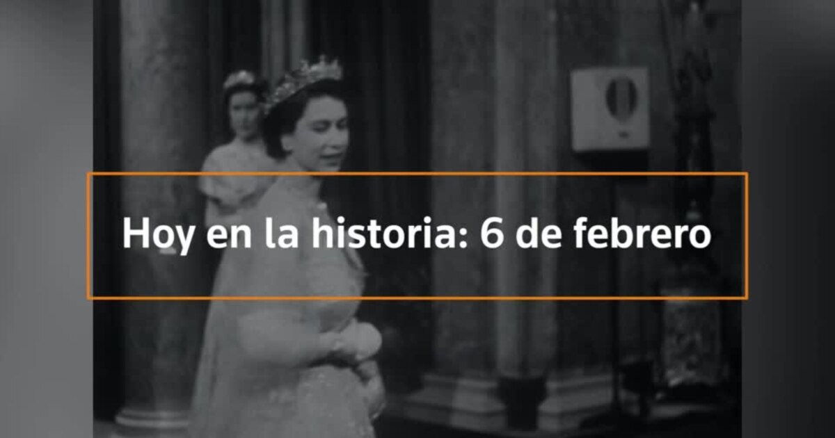 Hoy en la historia: 6 de febrero