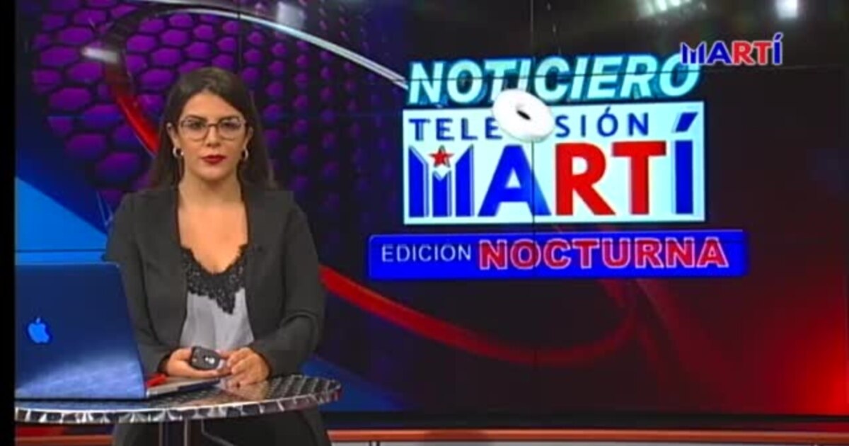 Noticiero Televisión Martí Edición Nocturna